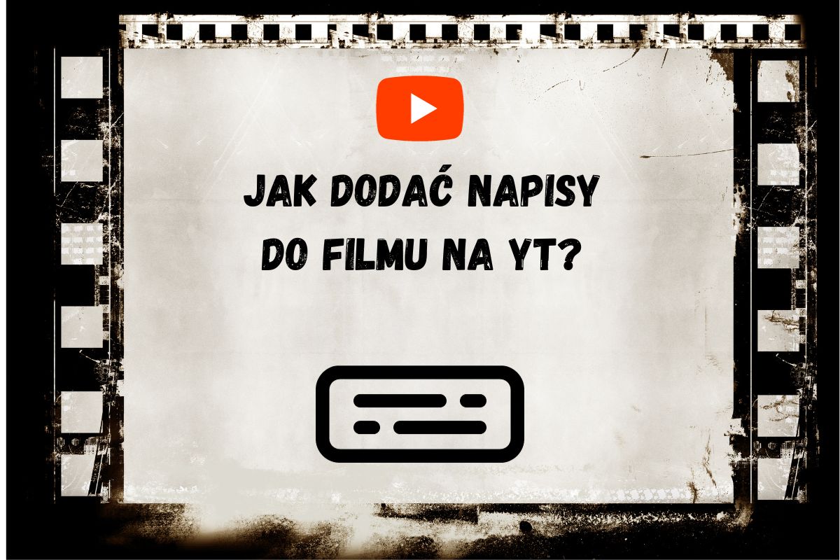 Jak dodać napisy do filmu na YT? - Yeschef Subtiltes - Napisy do filmów